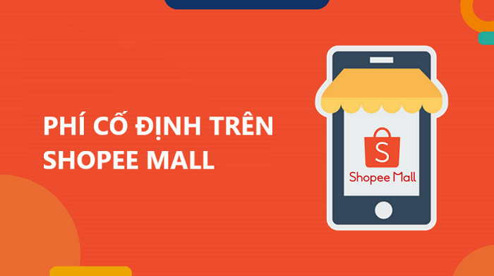 Phí cố định Shopee Mall là gì? Cách kiểm tra như thế nào?
