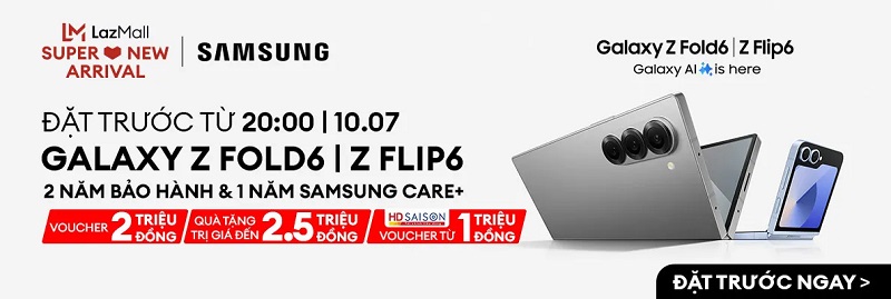 Nhận ưu đãi đến 5 triệu khi đặt cọc trước SamSung ZPLIP 6 và Z Fold6 ...